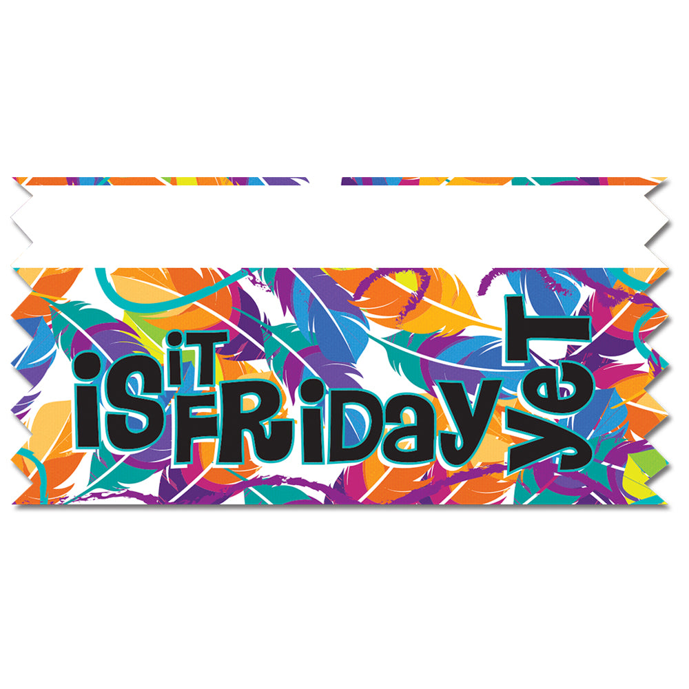 Is It Friday Yet Ice-Breaker Ribbon | Fun at Work