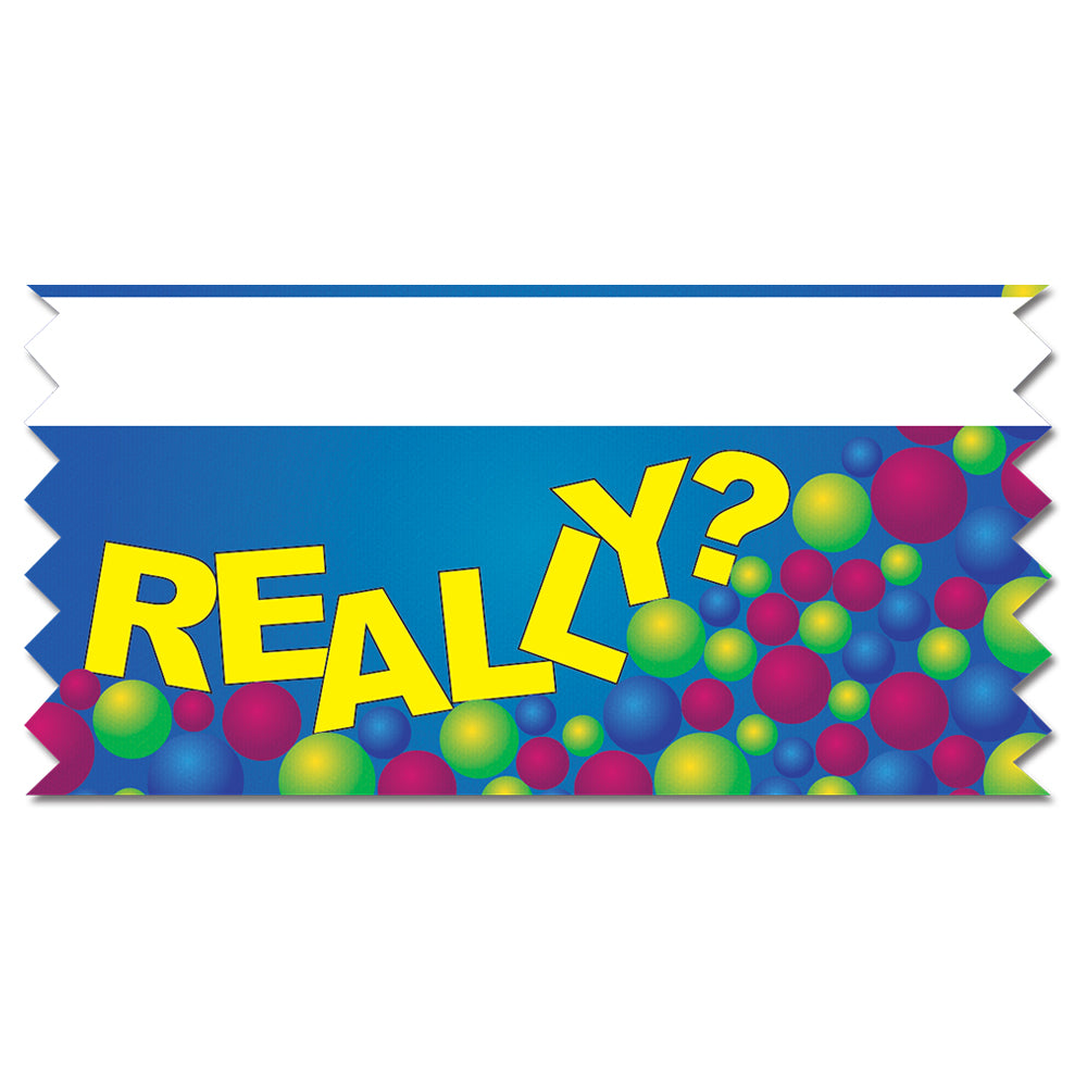 Really? Ice-Breaker Ribbon | Fun at Work